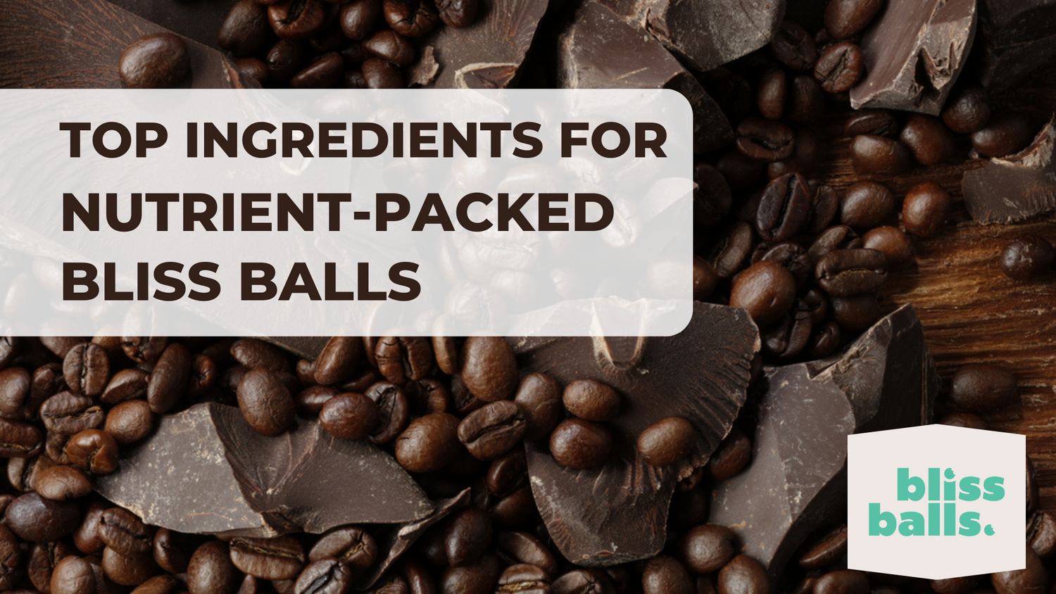 Nutrient-Packed Bliss Balls: Top Ingredients and Recipes
